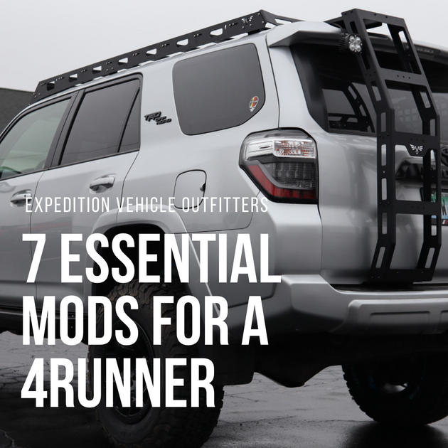 7 Essential Mods for a 4Runner – Expedition Vehicle Outfitters